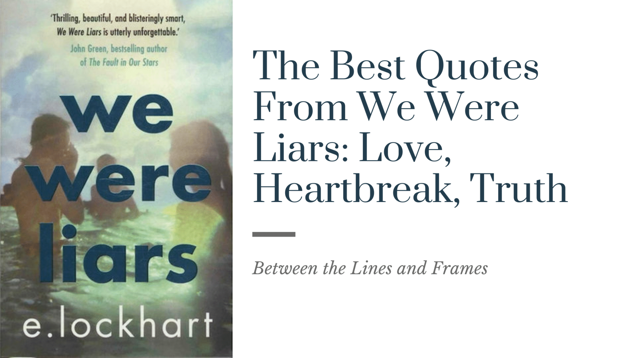 The Best Quotes From We Were Liars: Love, Heartbreak, Truth ...